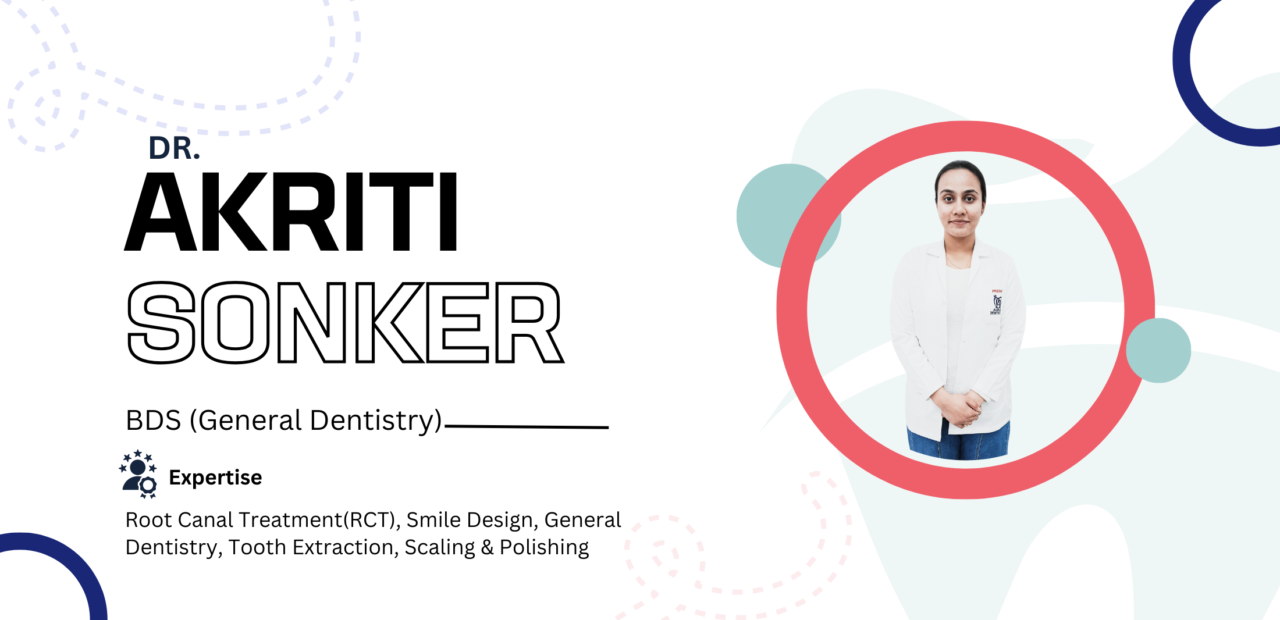 Dr. Akriti Sonker - Aurum Dentistry